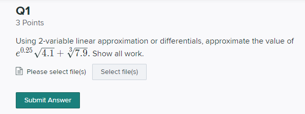Solved Q1 3 Points Using 2-variable linear approximation or | Chegg.com