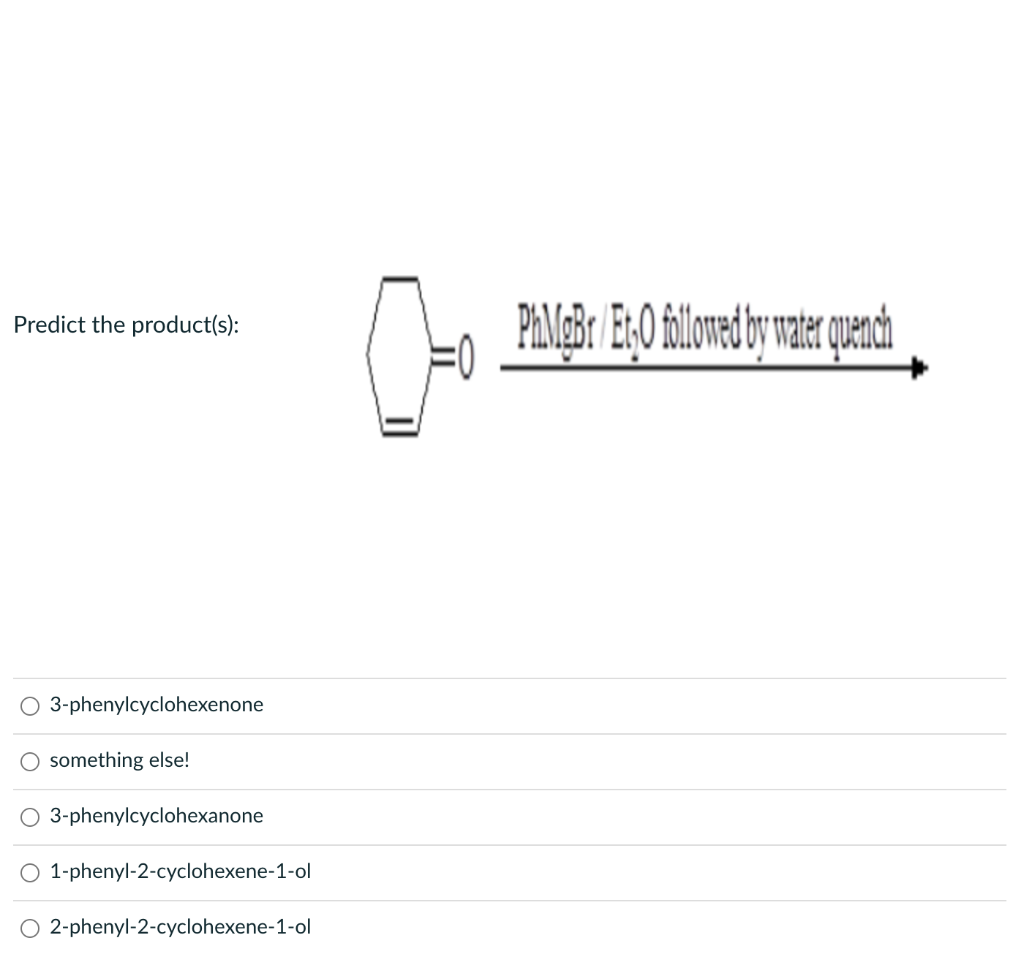 Solved Predict the product(s): PhV9Br / Et;0 followed by | Chegg.com