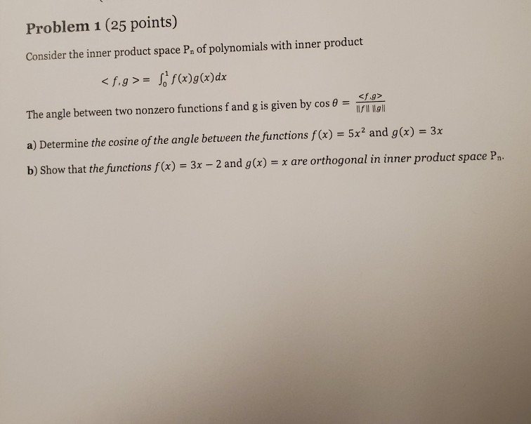Solved Problem 1 (25 points) Consider the inner product | Chegg.com