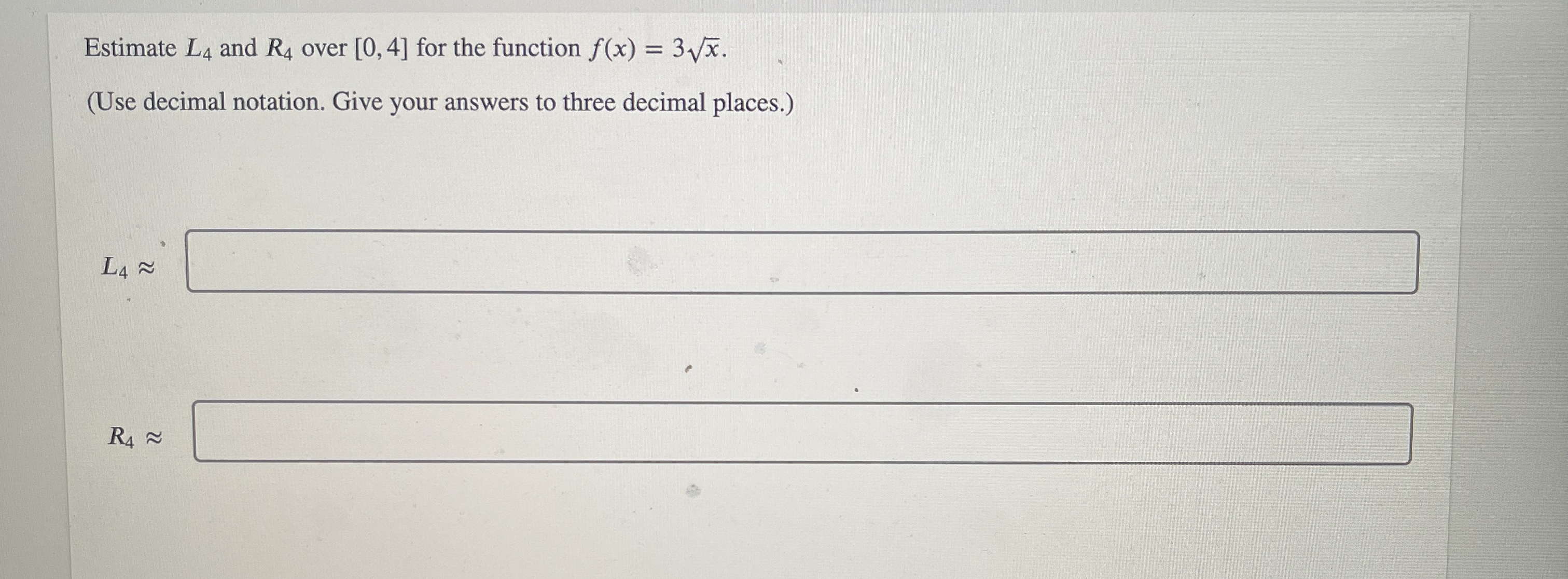 Solved Estimate L4 and R4 over [0,4] for the function | Chegg.com