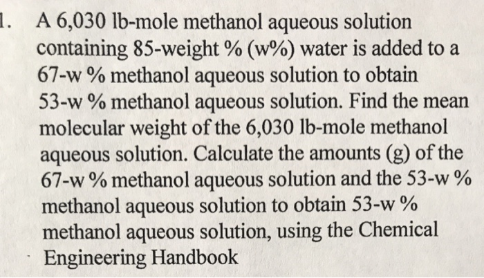 Solved . A 6,030 lb-mole methanol aqueous solution | Chegg.com