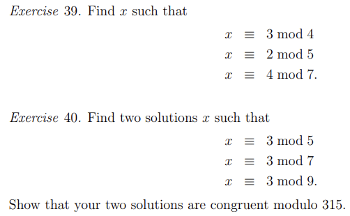 Solved Exercise 39. Find x such that xxx≡3mod4≡2mod5≡4mod7. | Chegg.com