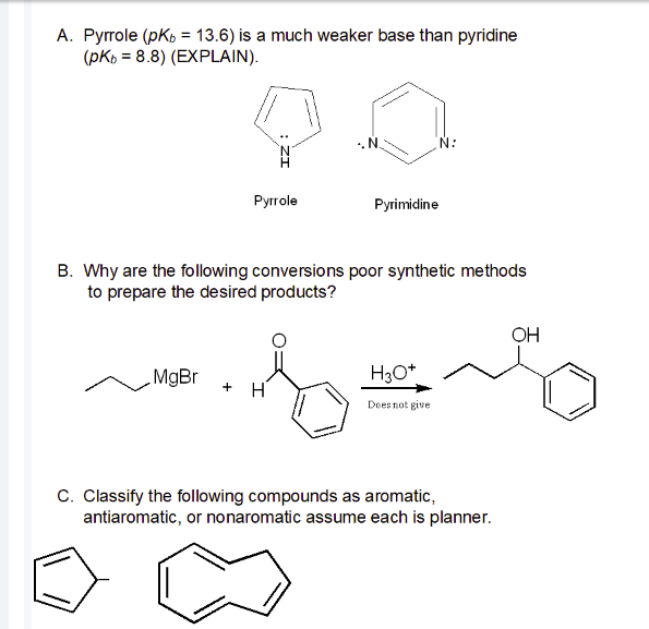 Solved A. Pyrrole (pK6 = 13.6) is a much weaker base than | Chegg.com