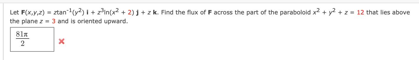 Solved Let F(x,y,z)=ztan−1(y2)i+z3ln(x2+2)j+zk. Find the | Chegg.com