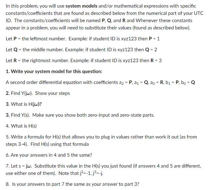 Solved In this problem, you will use system models and/or | Chegg.com