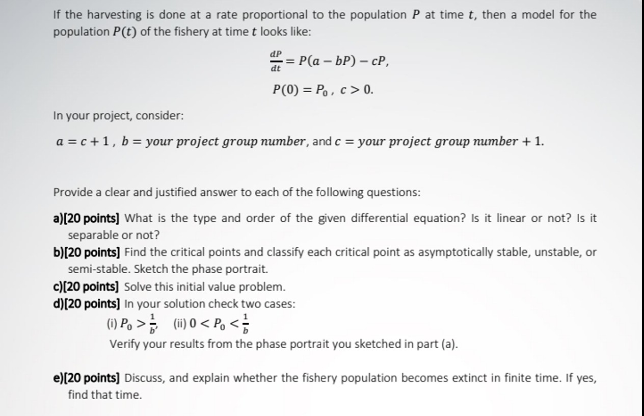 Solved If the harvesting is done at a rate proportional to | Chegg.com