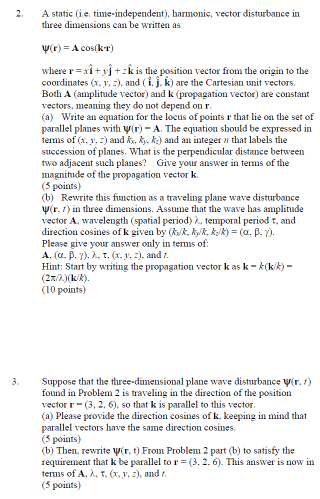 Solved 2. A static (i.e. time-independent), harmonic, vector | Chegg.com