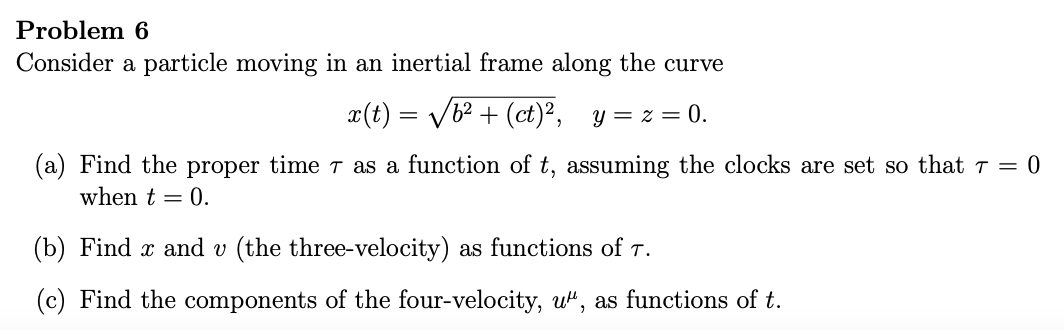 Solved Problem 6 Consider a particle moving in an inertial | Chegg.com