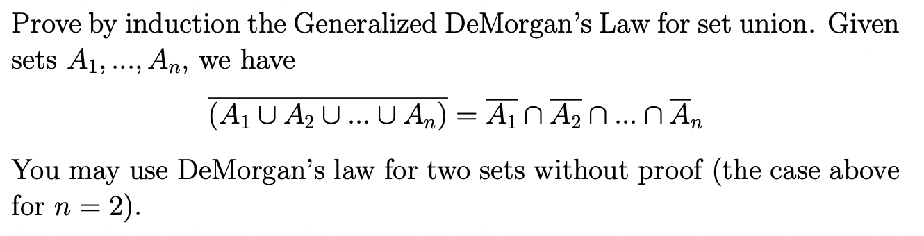 Solved Prove by induction the Generalized DeMorgan's Law for | Chegg.com