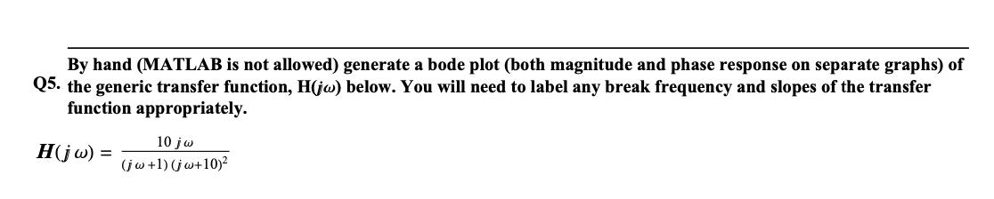 Solved By hand (MATLAB is not allowed) generate a bode plot | Chegg.com
