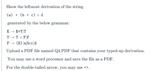 Solved Show the leftmost derivation of the string (a) + (b + | Chegg.com