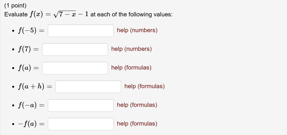 (1 point) Evaluate f(x)=7−x−1 at each of the | Chegg.com