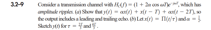 Solved 3.2-9 Consider a transmission channel with | Chegg.com