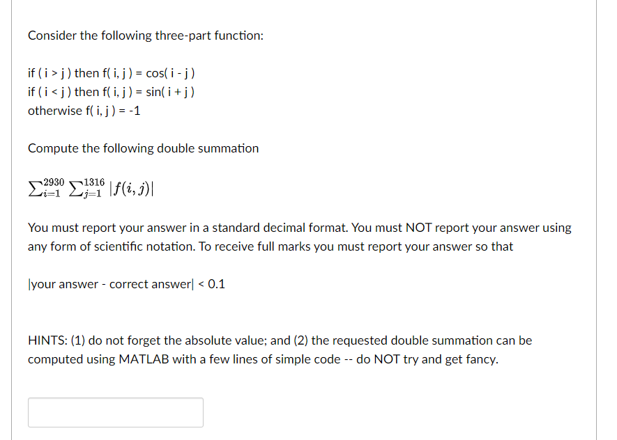 Solved if ( ﻿i > ﻿j ) ﻿then f( ﻿i, ﻿j ) = ﻿cos( ﻿i - ﻿j )if | Chegg.com