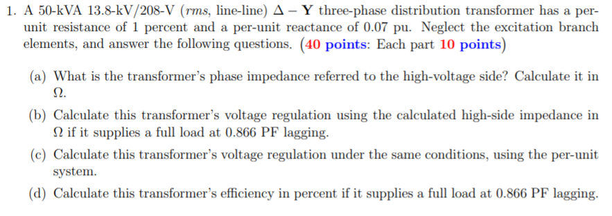 Solved 1. A 50-kVA 13.8-kV/208-V (rms, line-line) A-Y | Chegg.com