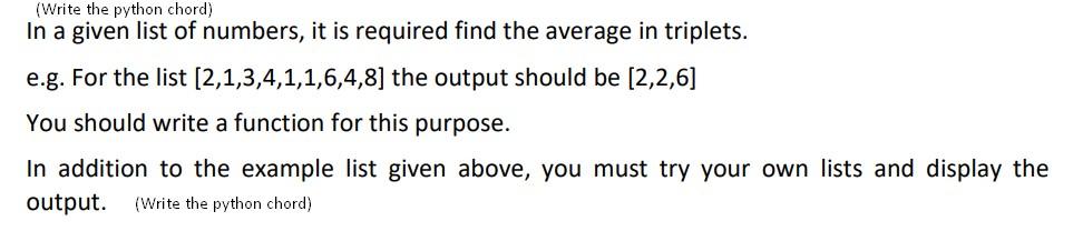 Solved (Write the python chord) In a given list of numbers, | Chegg.com