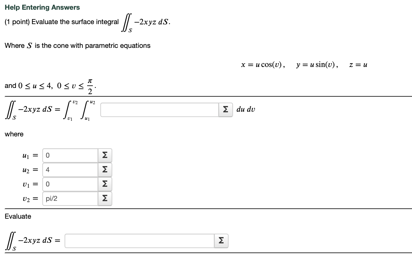 Solved Help Entering Answers (1 point) Evaluate the surface | Chegg.com