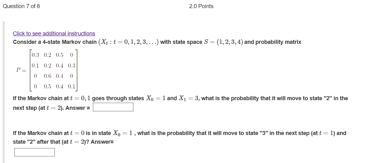 Solved Consider a 4-state Markov chain (X t :t=0,1,2,3,…) | Chegg.com