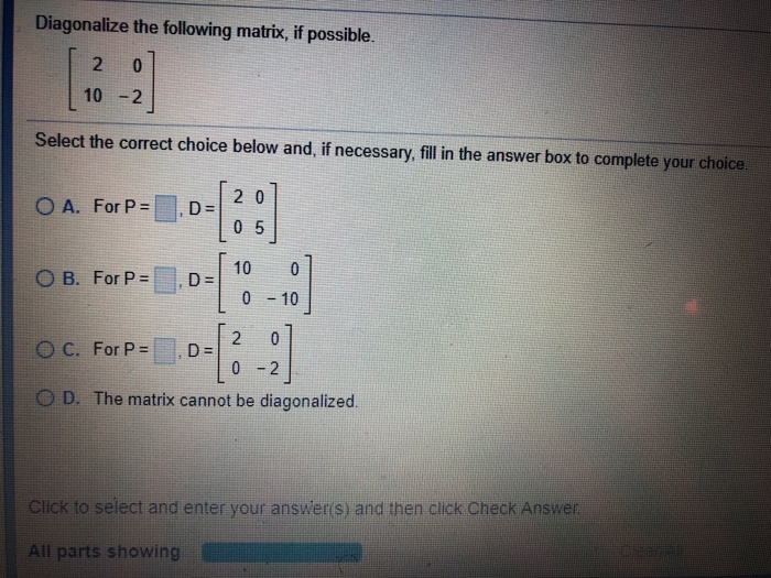 Solved Let A-PDP 1 and P and D as shown below. Compute A4 1 | Chegg.com