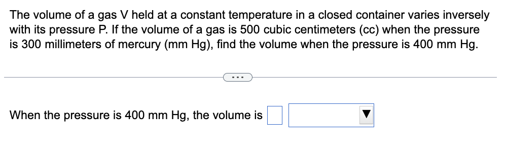 Solved The volume of a gas V held at a constant temperature | Chegg.com