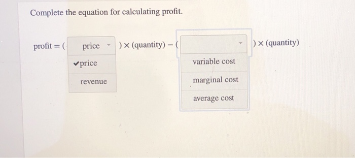 Solved Complete the equation for calculating profit. x | Chegg.com