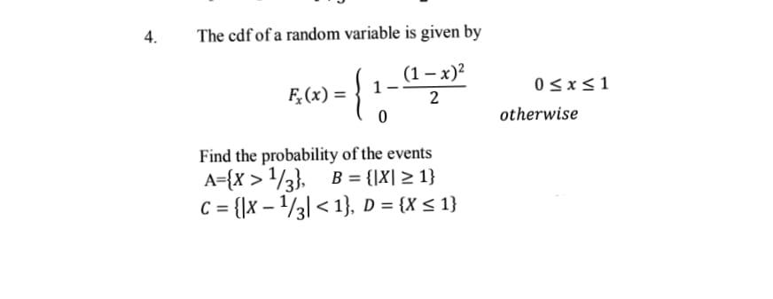 Solved 4. The cdf of a random variable is given by F(x) = 0 | Chegg.com