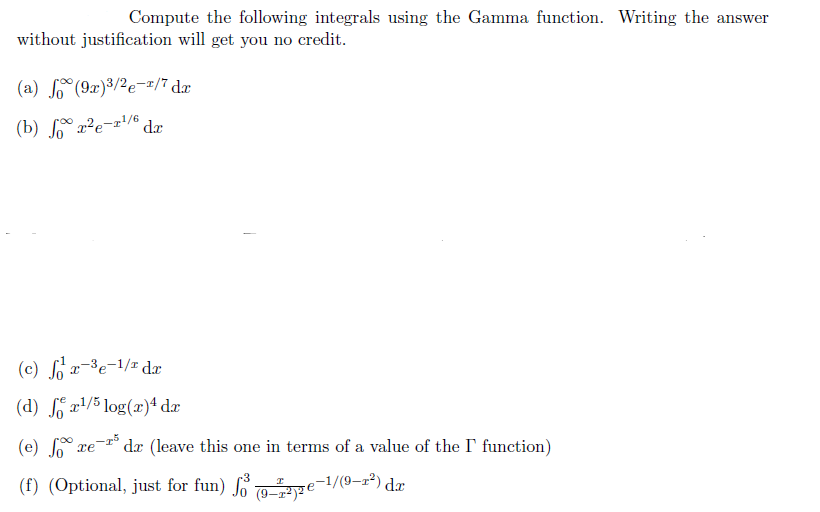 Solved Compute the following integrals using the Gamma | Chegg.com