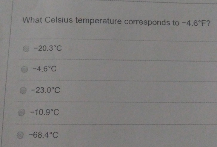 Solved What Celsius temperature corresponds to -4.6°F? | Chegg.com