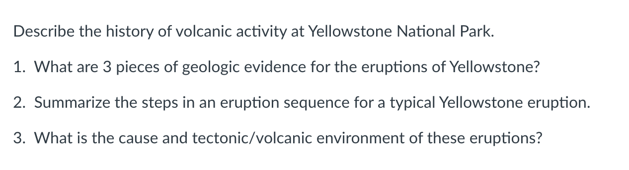 Solved Describe the history of volcanic activity at | Chegg.com