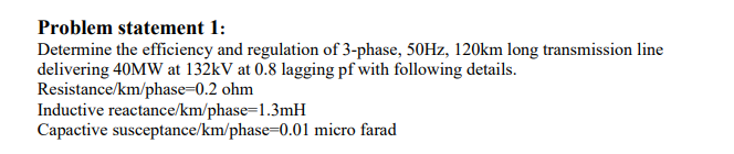 Solved Problem statement 1: Determine the efficiency and | Chegg.com
