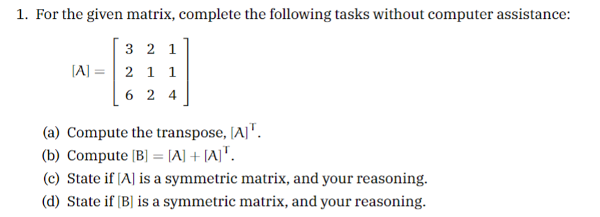 Solved 1. For the given matrix, complete the following tasks | Chegg.com