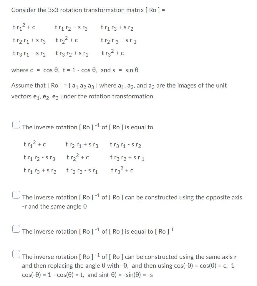 Solved Consider the 3x3 rotation transformation matrix [ Ro | Chegg.com