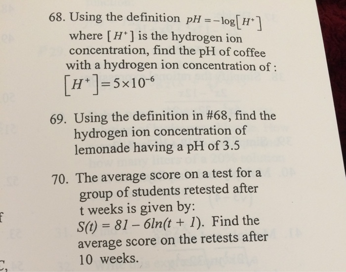 Solved 68. Using the definition pHlog where [H'] is the | Chegg.com