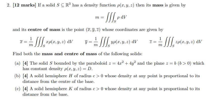 Solved 2. [12 marks] If a solid S⊆R3 has a density function | Chegg.com