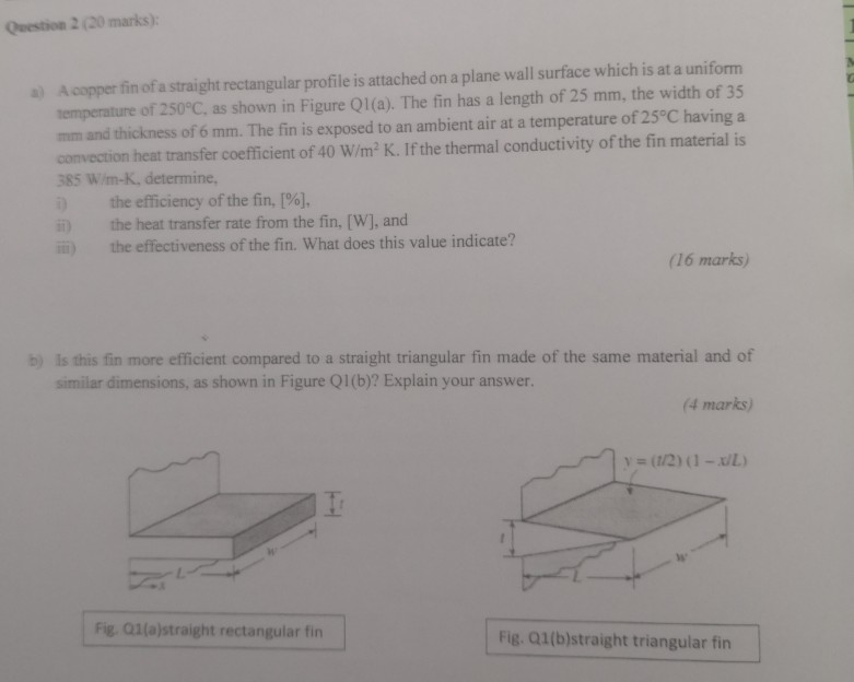 Solved Question 2 (20 marks): Acopper fin of a straight | Chegg.com