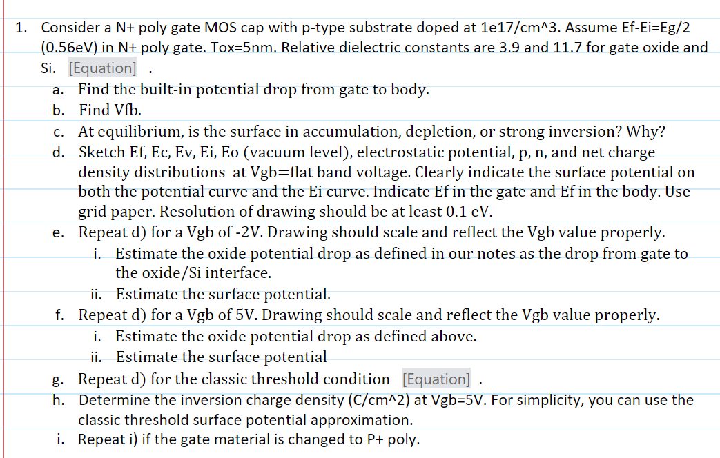 Solved 1. Consider a N+ poly gate MOS cap with p-type | Chegg.com