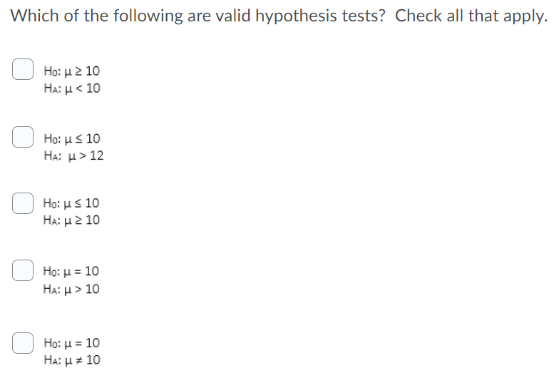 Solved Which of the following are valid hypothesis tests? | Chegg.com