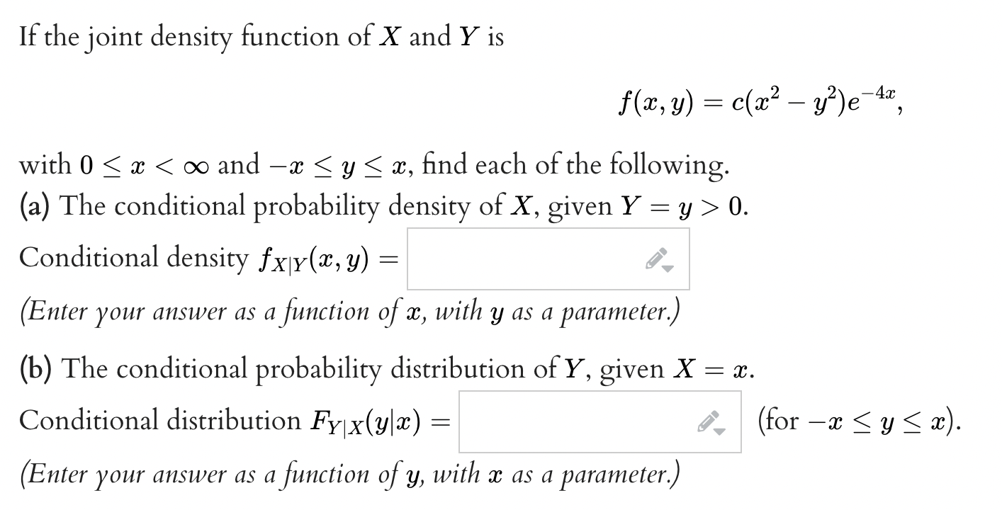 Solved If the joint density function of X and Y is | Chegg.com