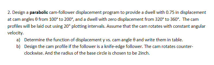 2. Design a parabolic cam-follower displacement | Chegg.com