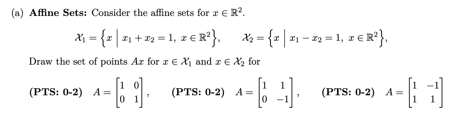 Solved (a) Affine Sets: Consider the affine sets for x E R2. | Chegg.com