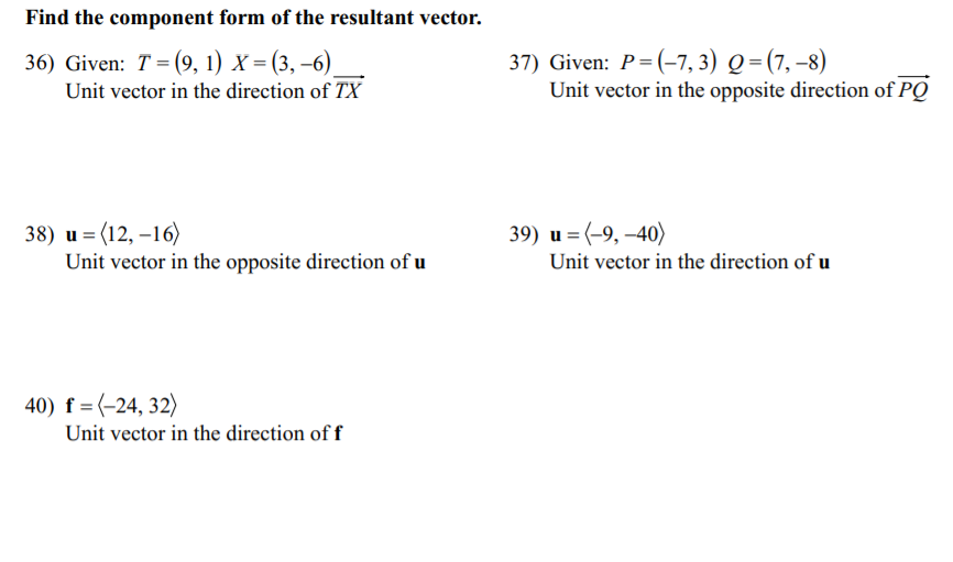 Solved Find the component form of the resultant vector. 36) | Chegg.com