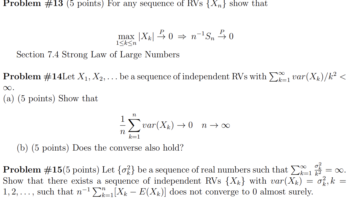 Solved Problem \#13 (5 points) For any sequence of RVs{Xn} | Chegg.com