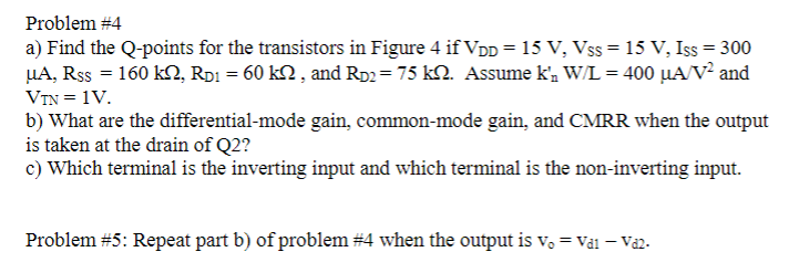 Solved Problem \#4 a) Find the Q-points for the transistors | Chegg.com