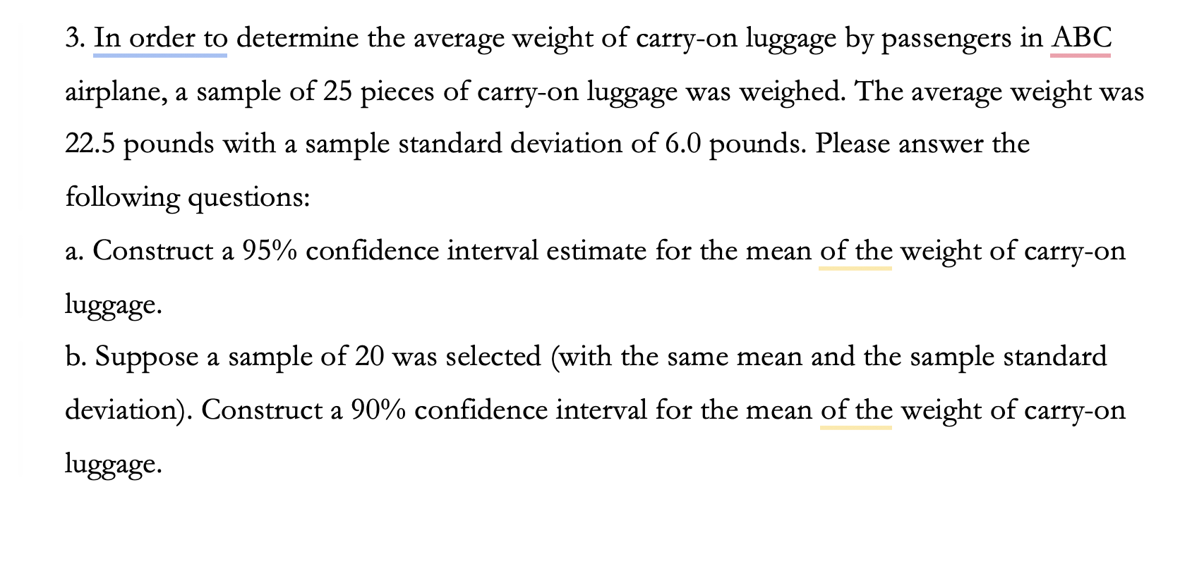 Solved 3. ﻿In order to determine the average weight of | Chegg.com