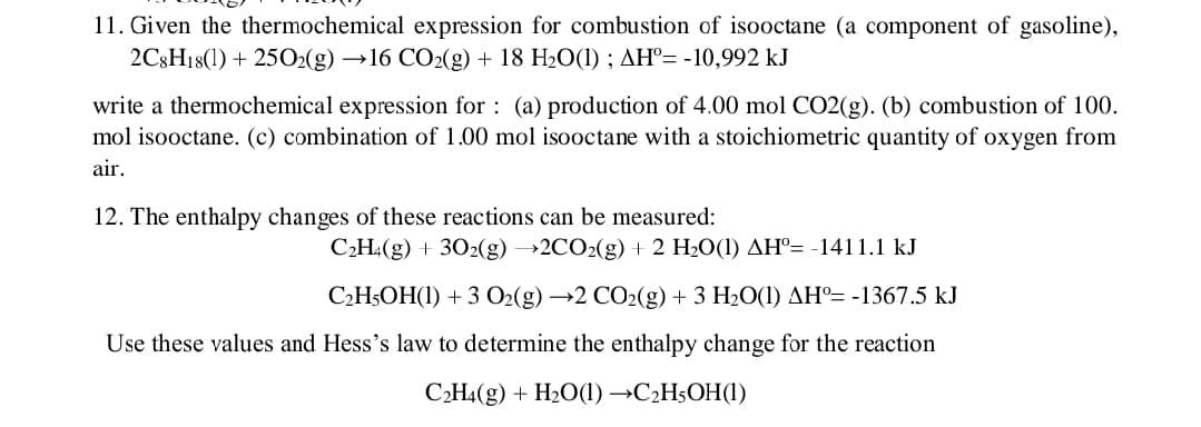 Solved 11. Given the thermochemical expression for | Chegg.com