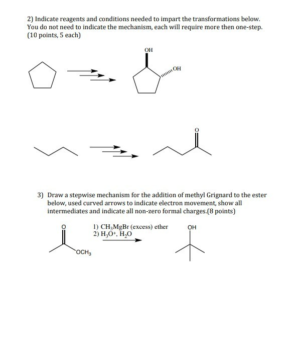 Solved 2) Indicate reagents and conditions needed to impart | Chegg.com