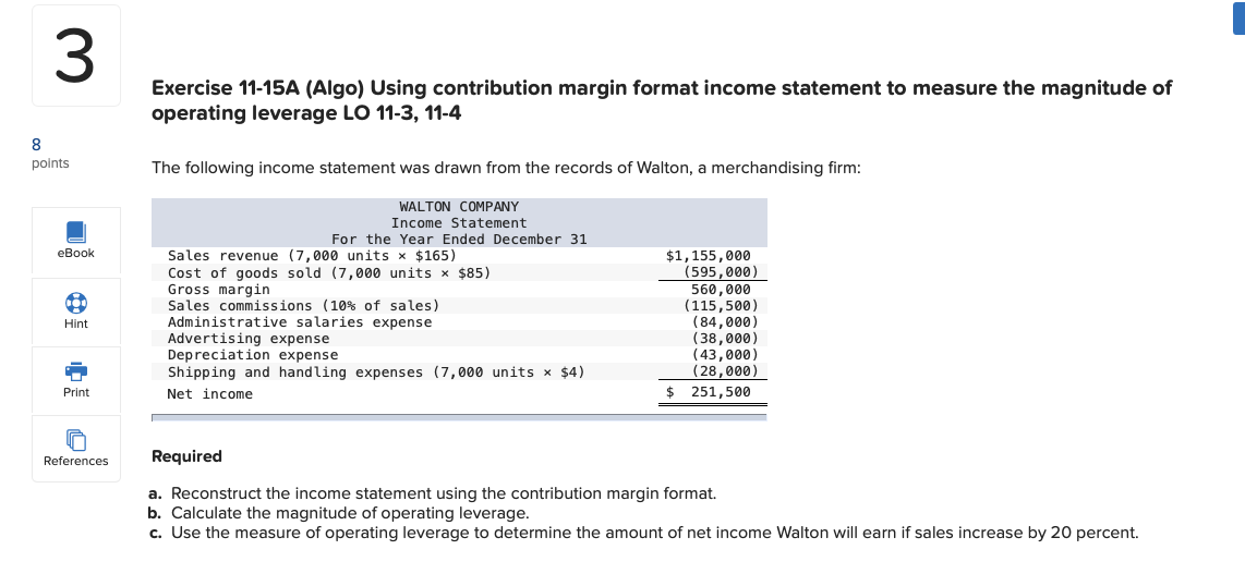 Solved 3 Exercise 11-15A (Algo) Using contribution margin | Chegg.com