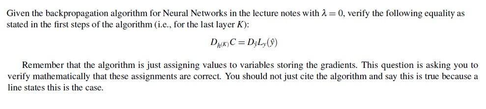 Solved Given the backpropagation algorithm for Neural | Chegg.com