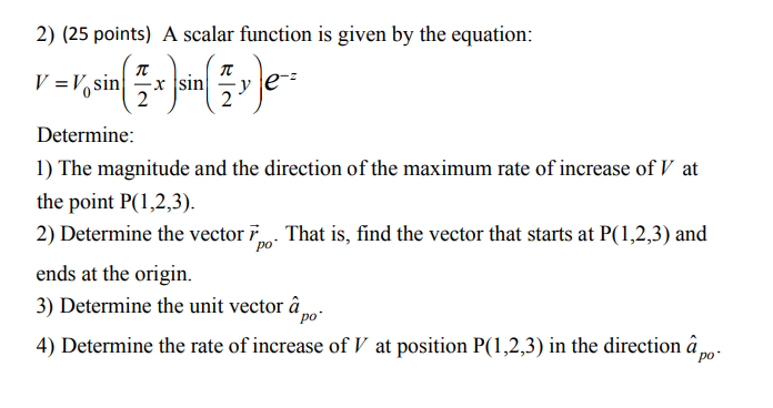 Solved 2) (25 points) A scalar function is given by the | Chegg.com