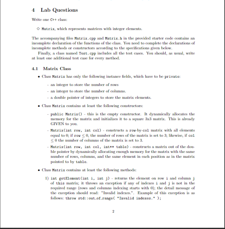Solved 4 Lab Questions Write one C++ class: Matrix, which | Chegg.com